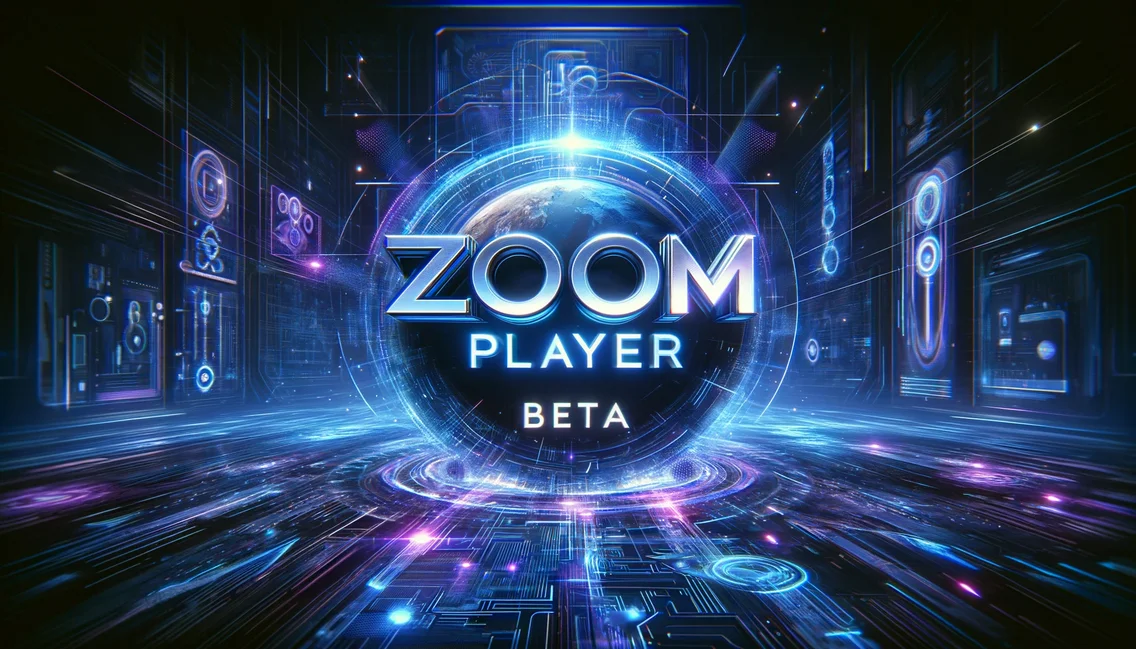 Zoom Player Beta